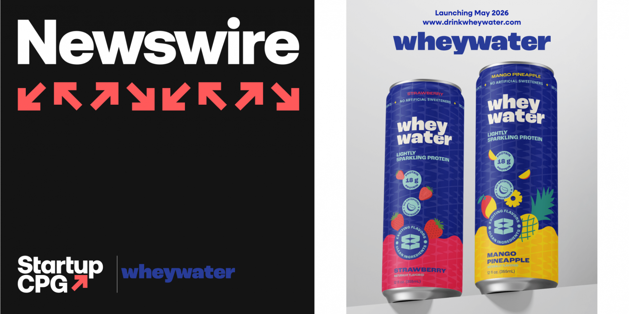Startup CPG Newswire: Whey Water Announces May 2026 Launch of Sparkling ...